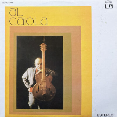 AL CAIOLA / AL CAIOLA / LP / | RECORD SHOP VIEW